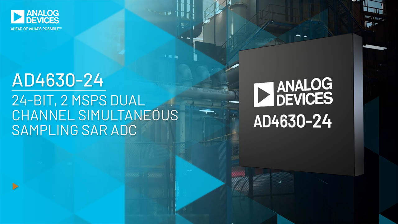 AD4630-24 | 同步采样ADC | 亚德诺（ADI）半导体