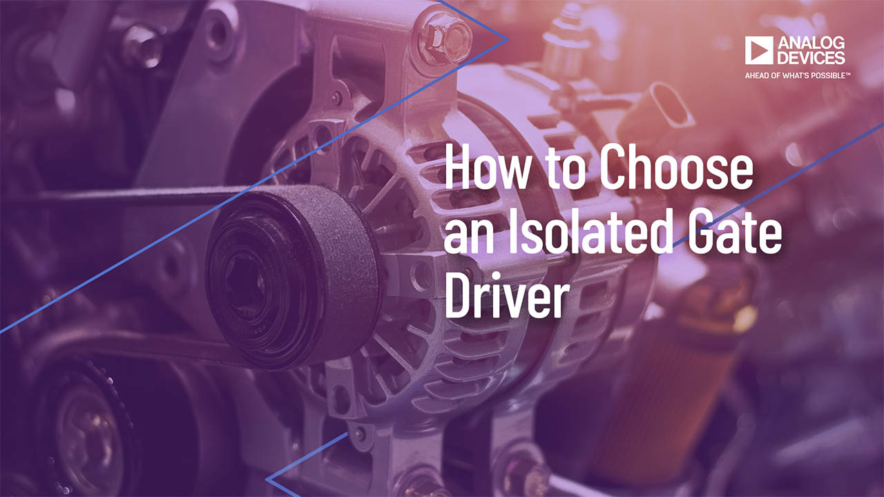 Fundamentals of Isolated Gate Drivers | Analog Devices