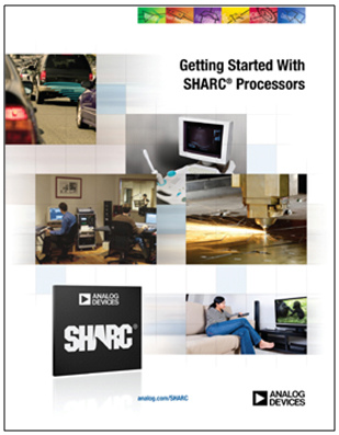 SHARC处理器入门指南 | Analog Devices