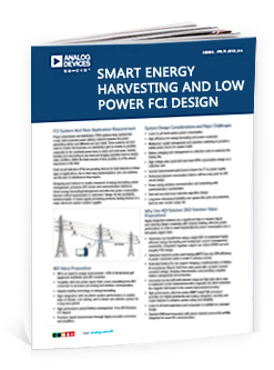 Smart Energy Harvesting And Low Power FCI Design | Analog Devices