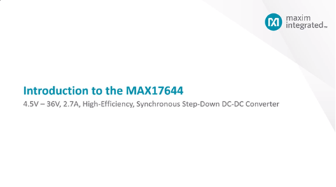 MAX17644 4.5V to 36V, 2.7A, High-Efficiency, Synchronous Step-Down DC-DC Converter | Analog Devices